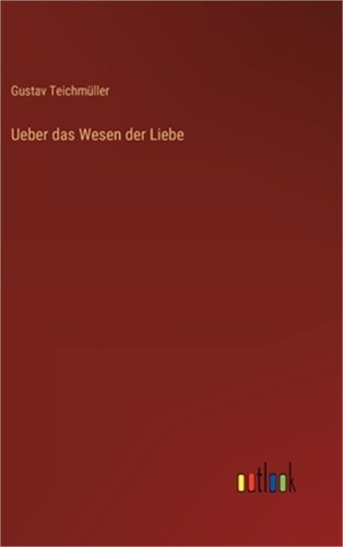 Ueber das Wesen der Liebe (Hardback or Cased Book) 3368612034| eBay