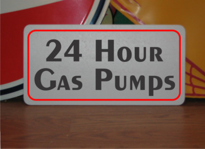 24 Hour Gas Pumps Metal Sign Grocery Convenience Store Window Shop Gas ...