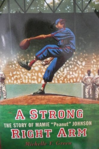 A Strong Right Arm -- the Story of Manie "Peanut" Jo... | eBay