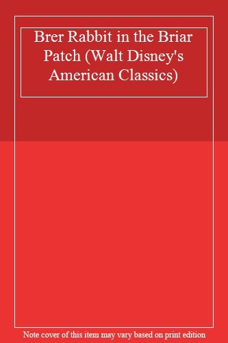Brer Rabbit in the Briar Patch (Walt Disney's American Classics) | eBay