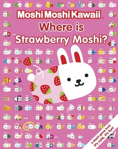 Moshi Moshi Kawaii: Where's Strawberry Moshi? By Anne Fine | eBay