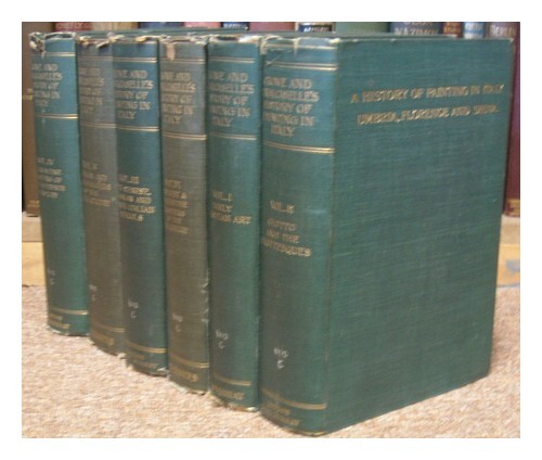 CROWE, JOSEPH ARCHER A history of painting in Italy : Umbria, Florence ...