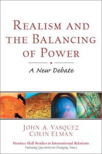 Realism and the Balancing of Power : A New Debate by Colin Elman and ...