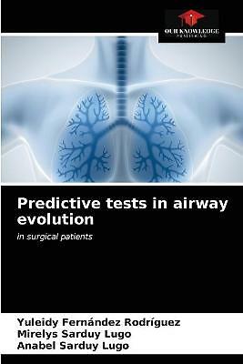 Predictive tests in airway evolution by Anabel Sarduy Lugo, Yuleidy ...