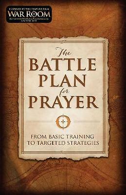 The Battle Plan for Prayer: From Basic Training to Targeted Strategies ...