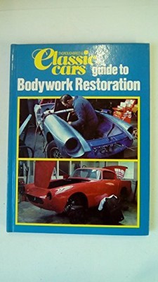 Thoroughbred and Classic Cars Guide to Bodywork Restoration, Temple ...