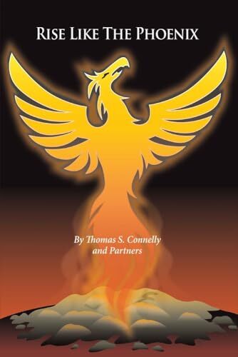 Rise Like the Phoenix By Thomas Connelly | eBay