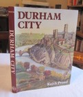 Durham City: A History By Keith Proud | eBay