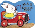 Max Drives Away: a shaped board book (Max and Ruby) - Board book - GOOD ...