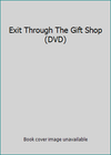Exit Through The Gift Shop (DVD) | eBay