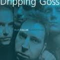 DRIPPING GOSS - Blue Collar Black Future - CD - **BRAND NEW/STILL ...