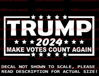Trump 2024 Make Votes Count Again Vinyl Decal Made in the USA US Seller ...