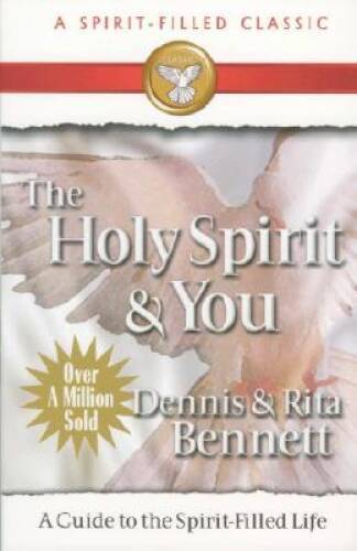 The Holy Spirit and You: A Guide to the Spirit Filled Life - VERY GOOD ...
