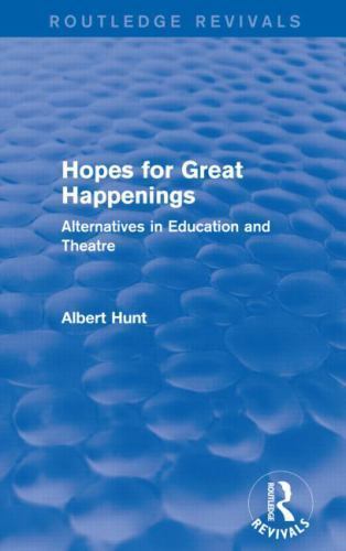 Hopes for Great Happenings (Routledge Revivals) : Alternatives in ...