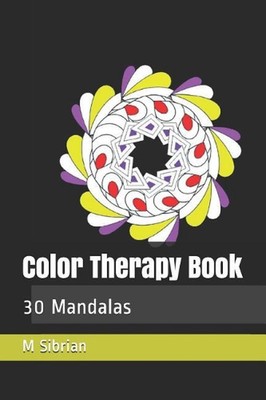 Color Therapy Book: 30 Mandalas by M.G. Sibrian (English) Paperback ...