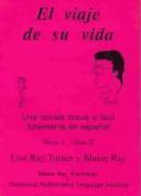 El Viaje de Su Vida (Nivel 1 / Libro D) (Spanish Edition) 9780929724492 ...