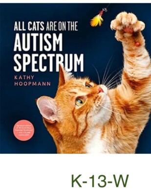 All Cats Are on the Autism Spectrum by Kathy Hoopmann: New ...