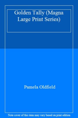 Golden Tally (Magna Large Print Series) By Pamela Oldfield ...
