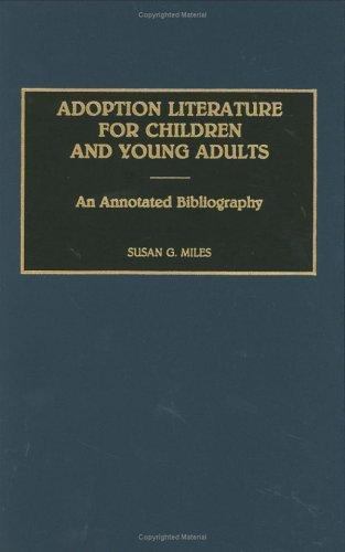 Adoption Literature for Children and Young Adults : An Annotated ...