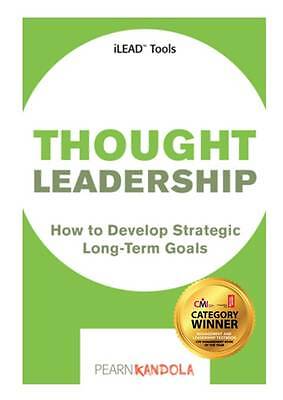 Thought Leadership: Tools and Techniques for Aspiring Leaders by Stuart ...