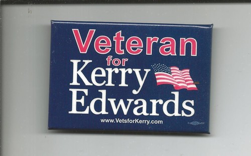 POLITICS PIN (2004) "Veteran For KERRY EDWARDS www.vetsforkerry.com ...