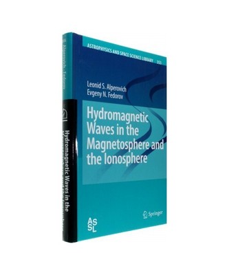 Hydromagnetic Waves in the Magnetosphere and the Ionosphere, Evgeny N ...