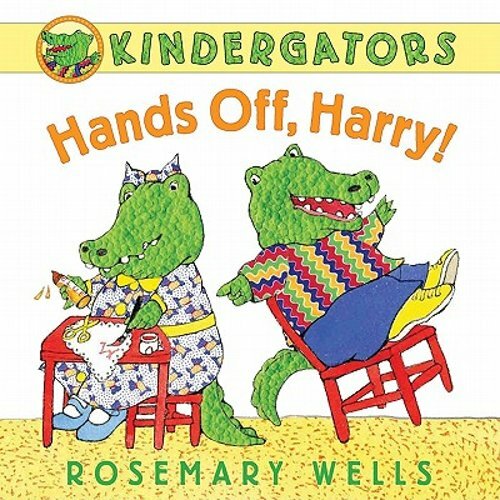 Kindergators: Hands Off, Harry! by Rosemary Wells: New 9780061921124| eBay