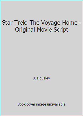 Star Trek: The Voyage Home - Original Movie Script by J. Housley | eBay