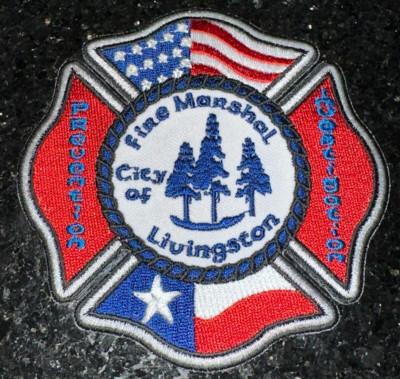 LIVINGSTON TEXAS Fire Marshal Prevention Investigation Patch | eBay