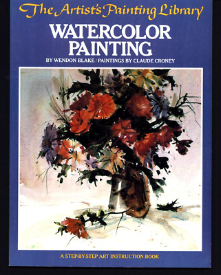 WENDON BLAKE WATERCOLOR PAINTING SOFTCOVER | eBay