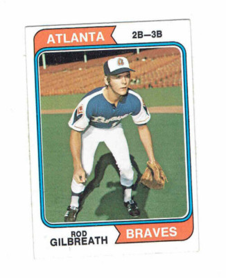 Rod Gilbreath Atlanta Braves 2B-3B #93 TCG 1974 #Baseball Card | eBay