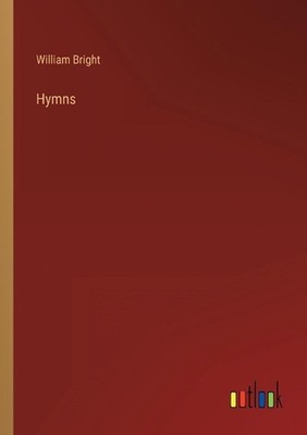 Hymns by William Bright Paperback Book | eBay