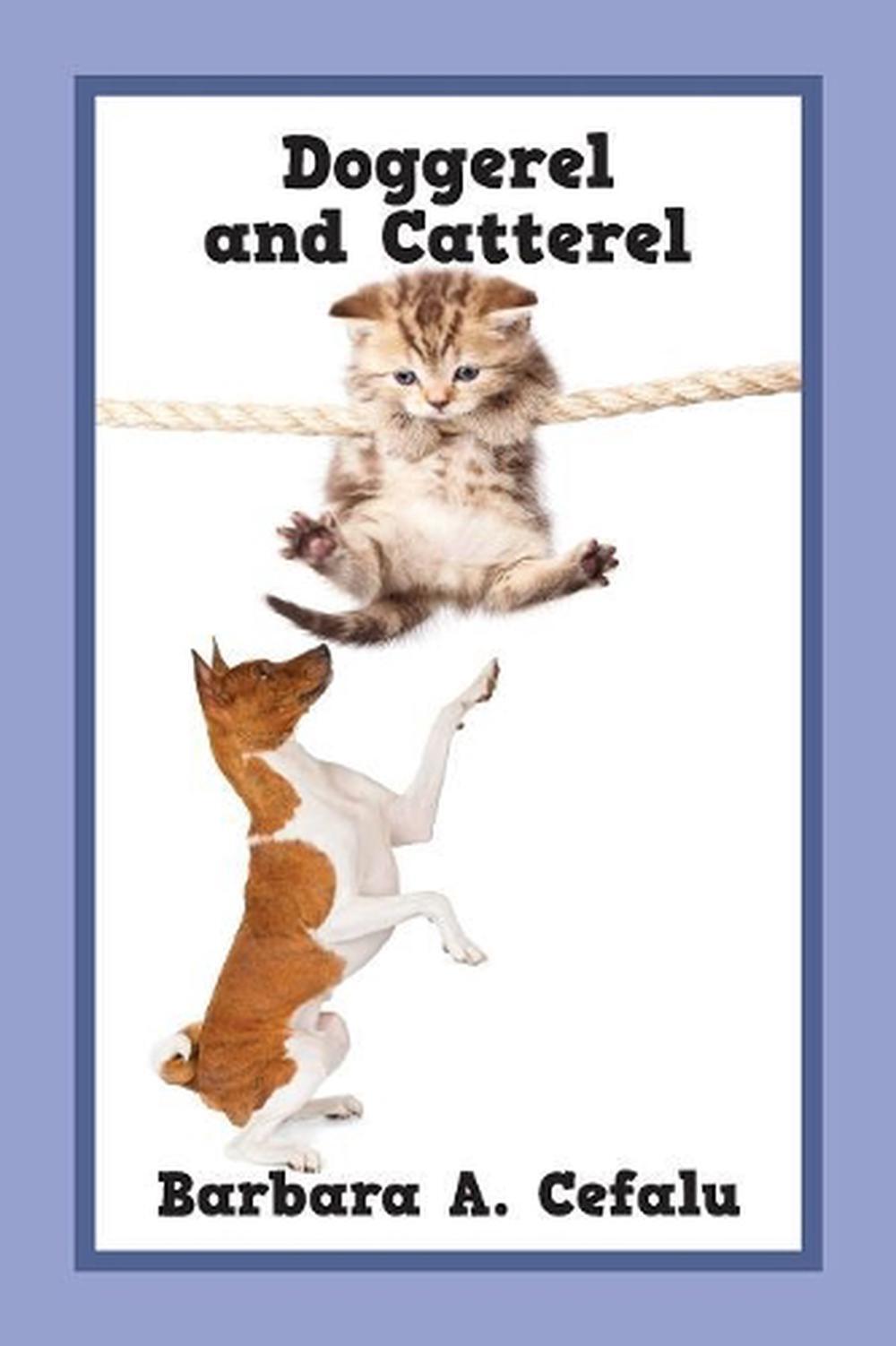 Doggerel and Catterel by Barbara A. Cefalu (English) Paperback Book | eBay