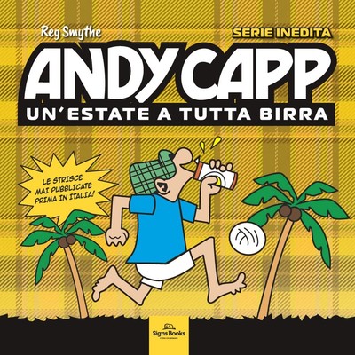 Reg Smythe Roger Mahoney Roger Kett Andy Capp. Un'estate a tutta bir ...