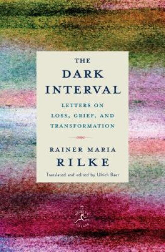 The Dark Interval: Letters on Loss, Grief, and Transformation ...