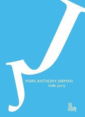 Knife Party by Mark Anthony Jarman (2014, Trade Paperback) for sale ...