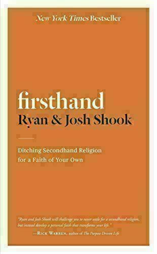 Firsthand: Ditching Secondhand Religion for a Faith of Your Own Ryan ...