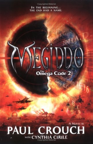 Megiddo : The Omega Code 2 by Cynthia Cirile and Paul Crouch (2001 ...