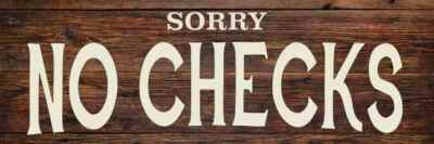 Sorry No Checks Restaurant Bar Rustic Looking Wood Sign Wall B3 ...
