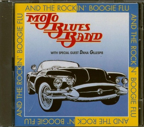 CD ALBUM MOJO BLUES BAND AND THE ROCKIN' BOOGIE FLU COLLECTOR COMME ...