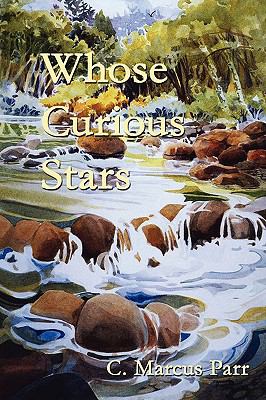 Whose Curious Stars by C. Marcus Parr (2008, Trade Paperback) for sale ...