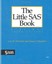 The Little SAS Book: A Primer, Thir..., Slaughter, Susa | eBay