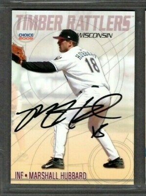 2005 Choice Wisconsin Timber Rattlers #11 Marshall Hubbard Signed ...