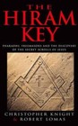 The Hiram Key: Pharoahs, Freemasons and the Discovery of the Secret ...