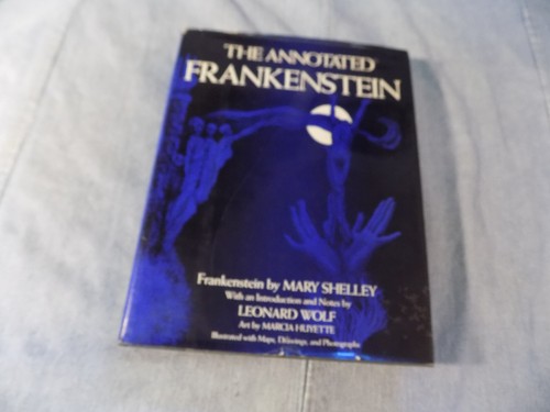 The Annotated Frankenstein Notes Leonard Wolf illustrated Marcia ...