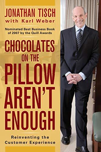 Chocolates on the Pillow Aren't Eno..., Tisch, Jonathan 9780470404638 ...