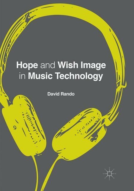 Hope And Wish Image in Music Technology von David P. Rando (2018 ...