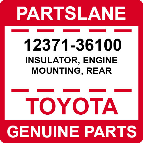 12371-36100 Toyota OEM Genuine INSULATOR, ENGINE MOUNTING, REAR | eBay