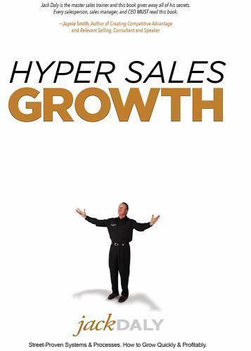 Hyper Sales Growth: Street-Proven Systems & Processes. How to Grow ...