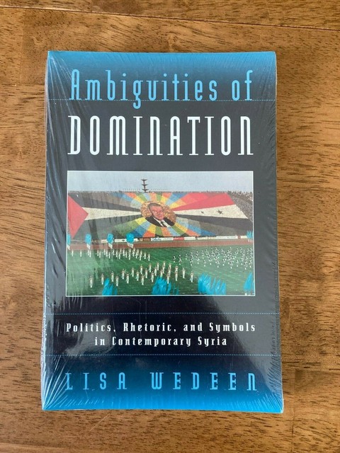 Ambiguities of Domination : Politics, Rhetoric, and Symbols in ...